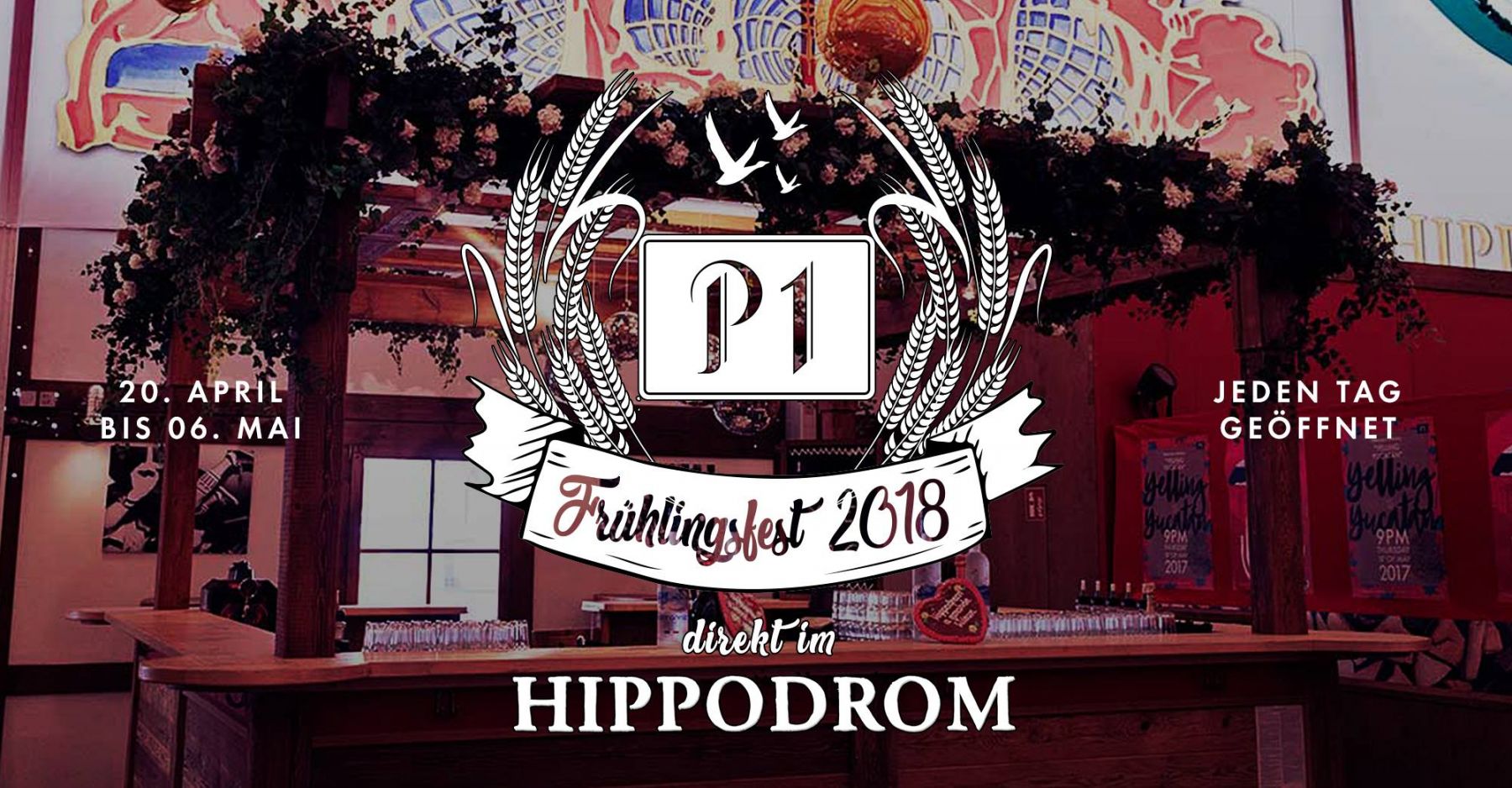 P1 Frühlingsfest 2018 | P1 Club & Bar, Events München